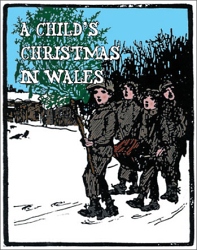 Off-Broadway, A Child's Christmas in Wales, by Dylan Thomas, at the ...