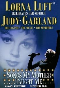 Lorna Luft : Songs My Mother Taught Me at Savoy 2004