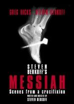 Messiah - Scenes From A Crucifixion by Steven Berkoff at Old Vic Theatre