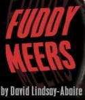 "FUDDY MEERS" HAS BEEN CANCELLED | London Theatre