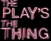 The Play's The Thing delays previews by 2 days | London Theatre
